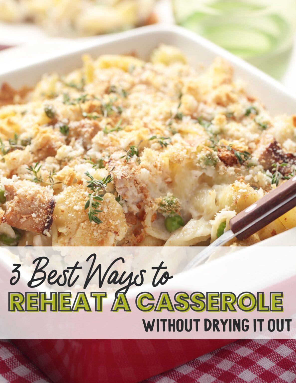 5 Best Ways to reheat a casserole ⋆